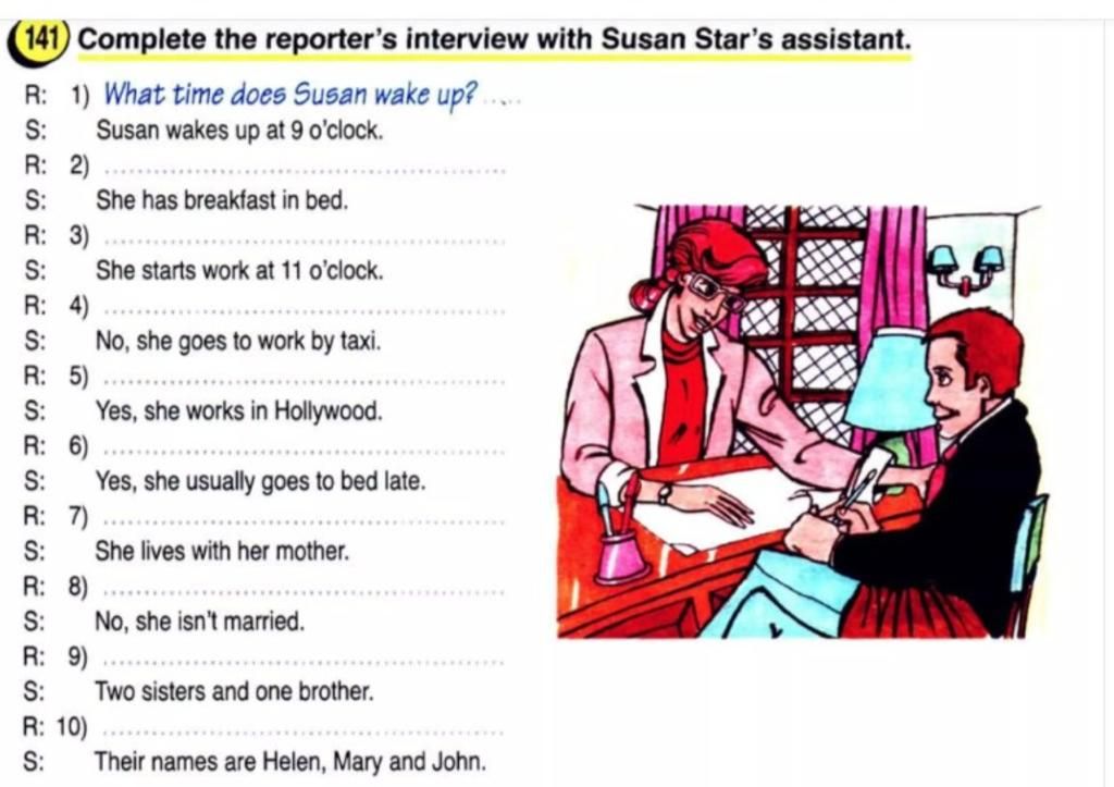 (141) Complete the reporter's interview with Susan Star's assistant. R ...