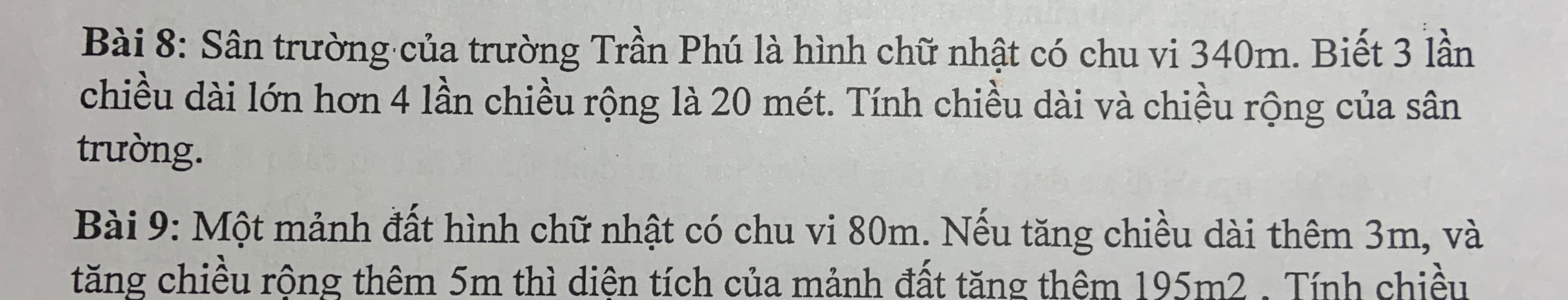Bài 8: Sân trường của trường Trần Phú là hình chữ nhật có chu vi 340m ...