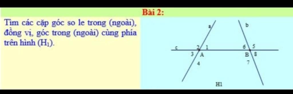 Tìm các cặp góc so le trong (ngoài). đồng vị, góc trong (ngoài) cùng ...