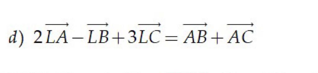 d) 2LA-LB+3LC = AB+ AC - câu hỏi 7206910 - hoidap247.com