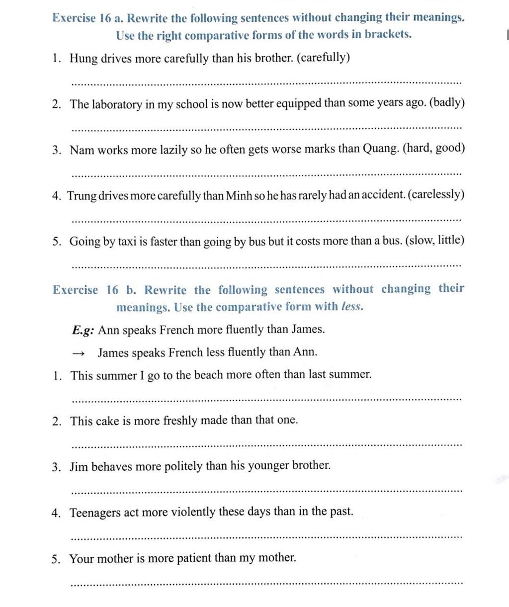 Exercise 16 a. Rewrite the following sentences without changing their ...