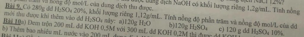Bài 9. Có 280g dd H2SO4 20%, khối lượng riêng 1,12g/mL. Tính nồng độ ...