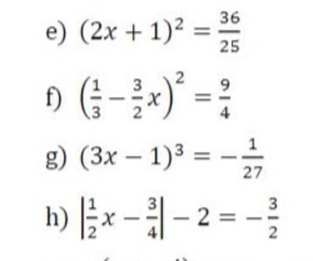 e) 36 (2x+1)² = 3/5 3 2 25 1 (1-x)² = 24 || g) (3x − 1)³ = - 12/17 - 27 ...