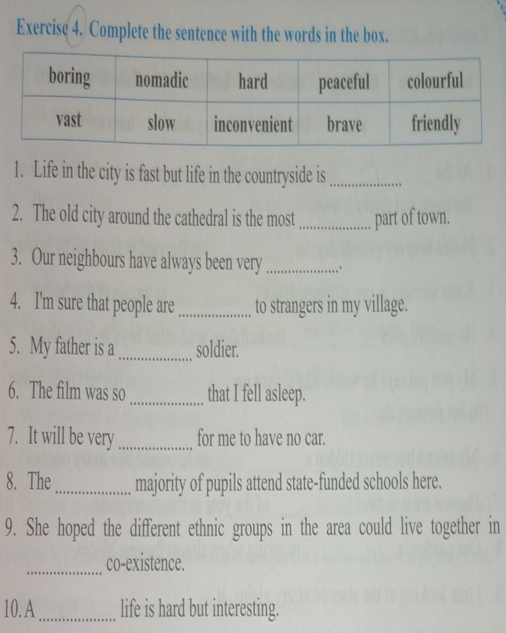 Exercise 4. Complete the sentence with the words in the box. boring ...