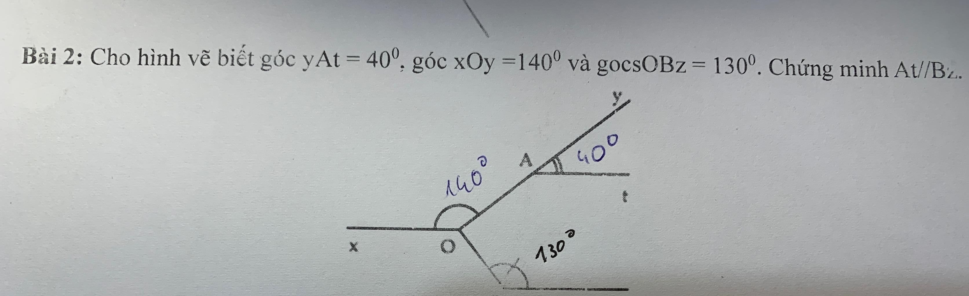 Bài 2: Cho hình vẽ biết góc yAt = 40, góc xOy =1400 và gocsOBz= 130 ...