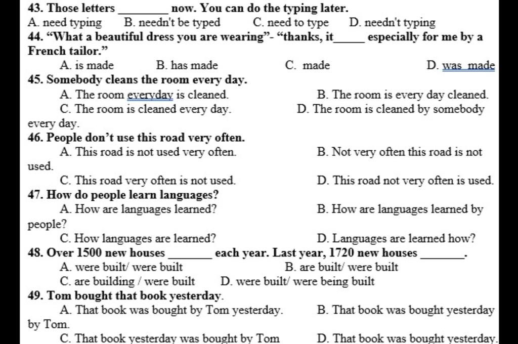 sử dụng cấu trúc câu bị động giúp mik nhé mik cho 5 sao43. Those ...