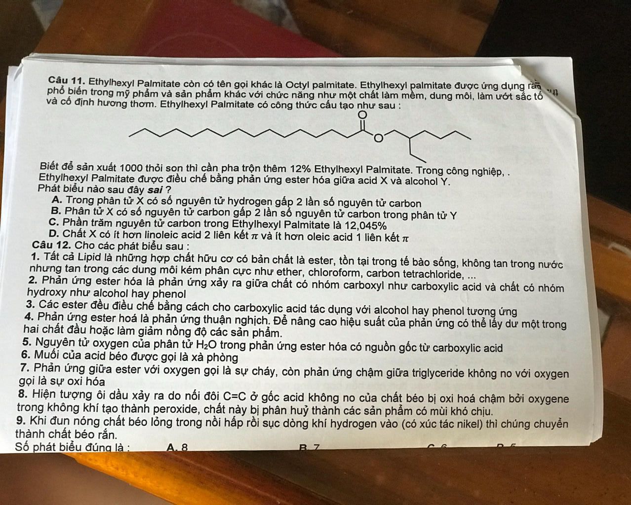 Câu 11. Ethylhexyl Palmitate còn có tên gọi khác là Octyl palmitate ...
