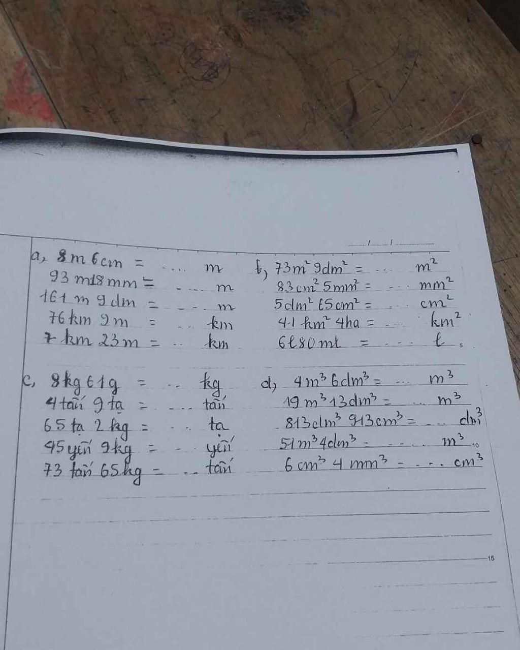 a, 8m 6cm = 93 m18 mm = 161 m Idm m b, 73m² Idm m² m 8.3 cm² 5mm mm² 76 ...
