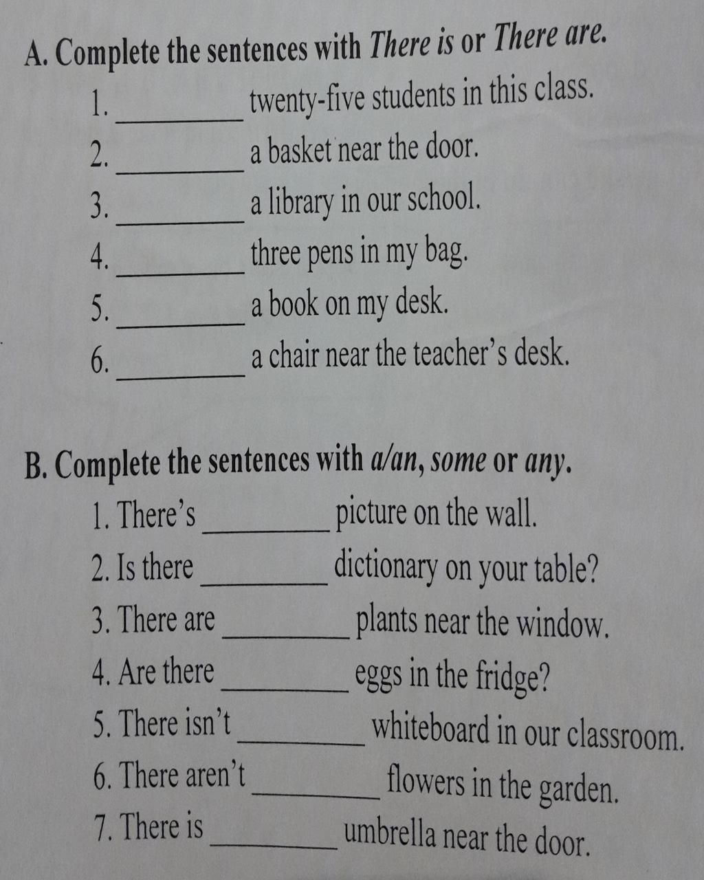 A. Complete the sentences with There is or There are. 123456 twenty ...