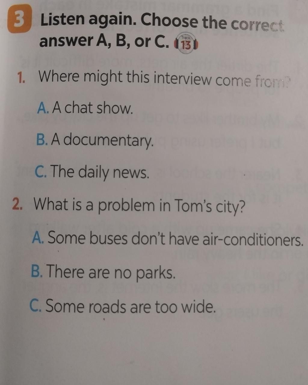 Listen again.choose the correct answer A,B, or C 3 Listen again. Choose ...