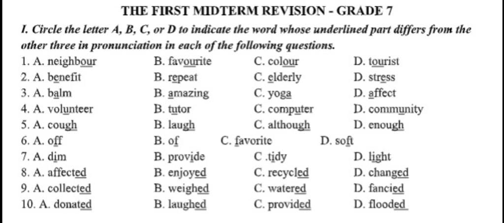 THE FIRST MIDTERM REVISION - GRADE 7 I. Circle the letter A, B, C, or D ...