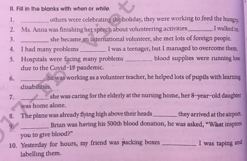 II. Fill in the blanks with when or while. 1. others were celebrating ...