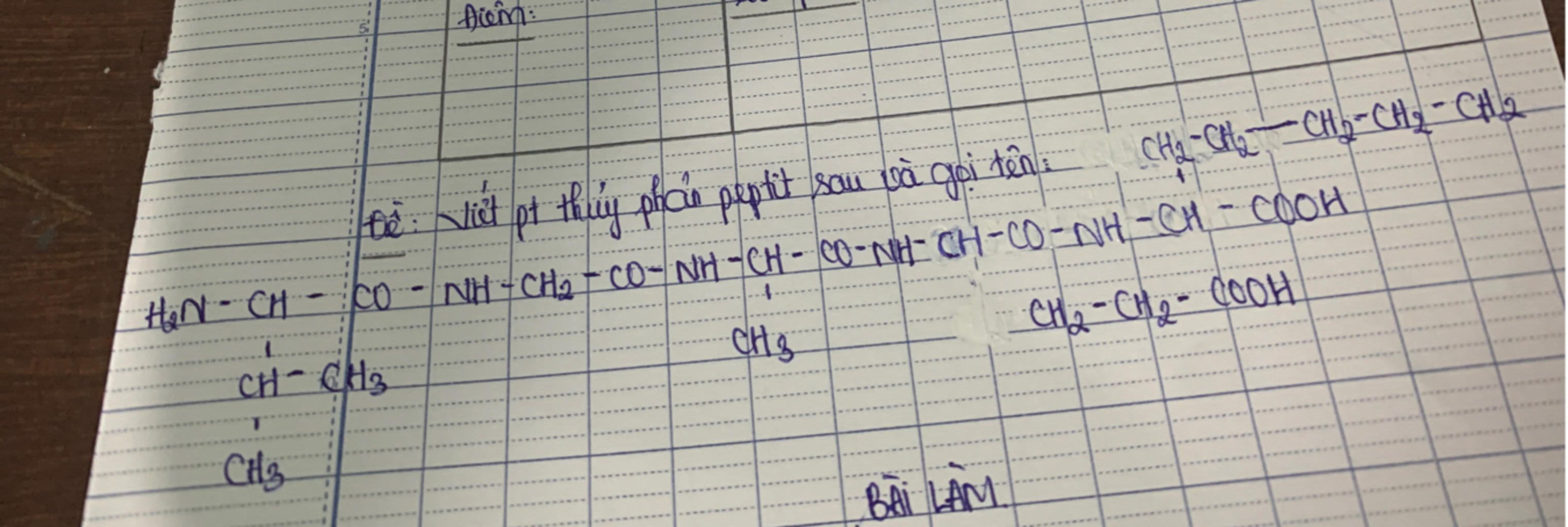H₂N-CH Co CH-CH3 CH3 Aiem - Đề: Viết pt thủy phải peptit sau và gọi tên ...