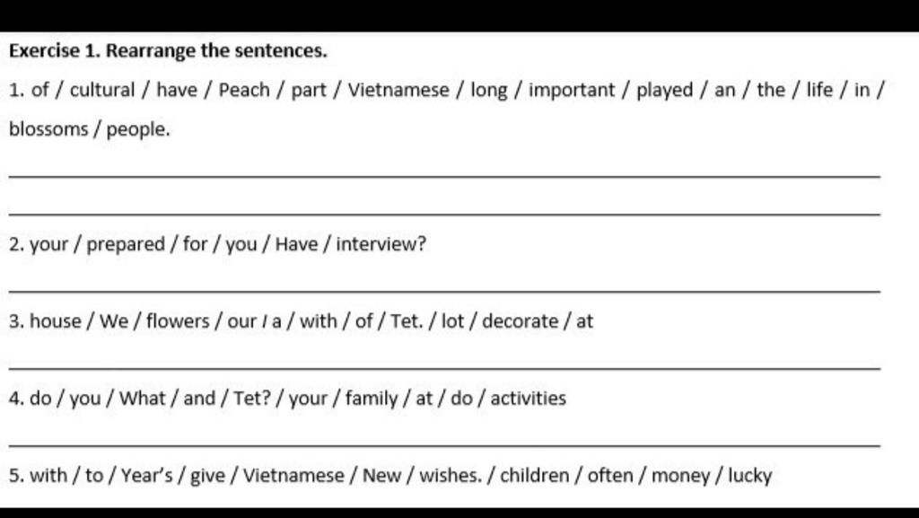 Exercise 1. Rearrange the sentences. 1. of cultural/ have / Peach/part ...