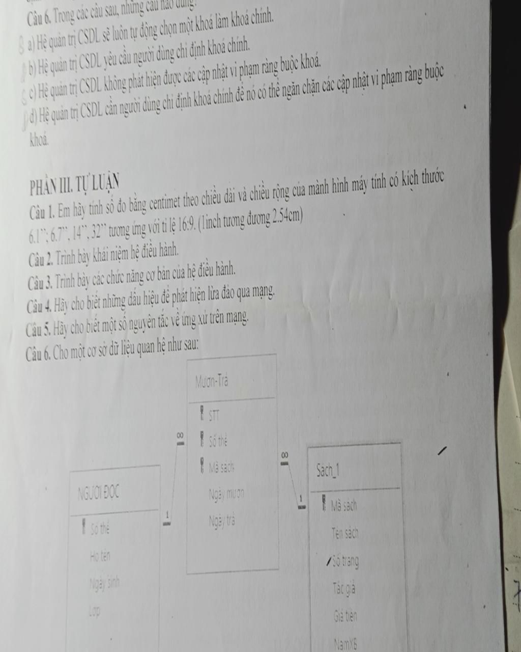 Câu 6. Trong các cầu sau, nhưng sau Ga) Hệ quản trị CSDL sẽ luôn tự động chọn một khoá làm khóa ...