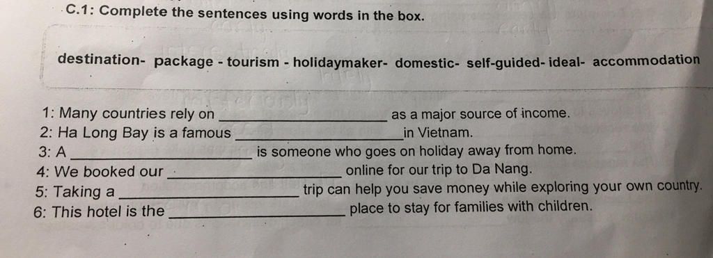 C.1: Complete the sentences using words in the box. destination ...