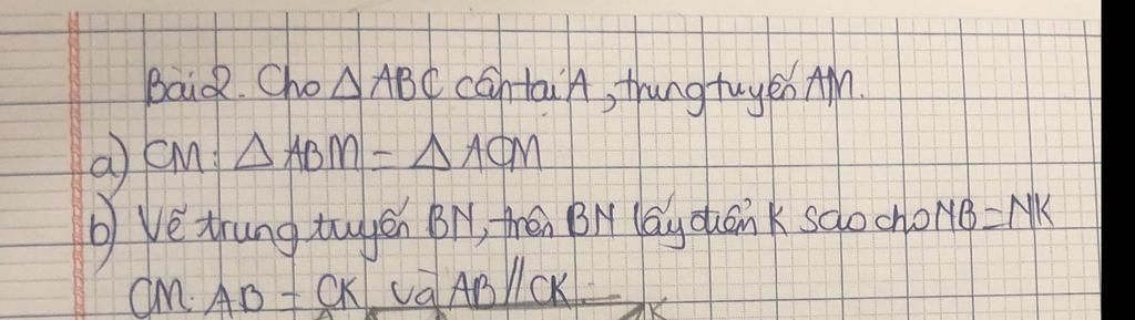 Bài 2. Cho AABC cân tại A, trung tuyến Am (a) CM: A ABM - AAOM b) Vẽ ...