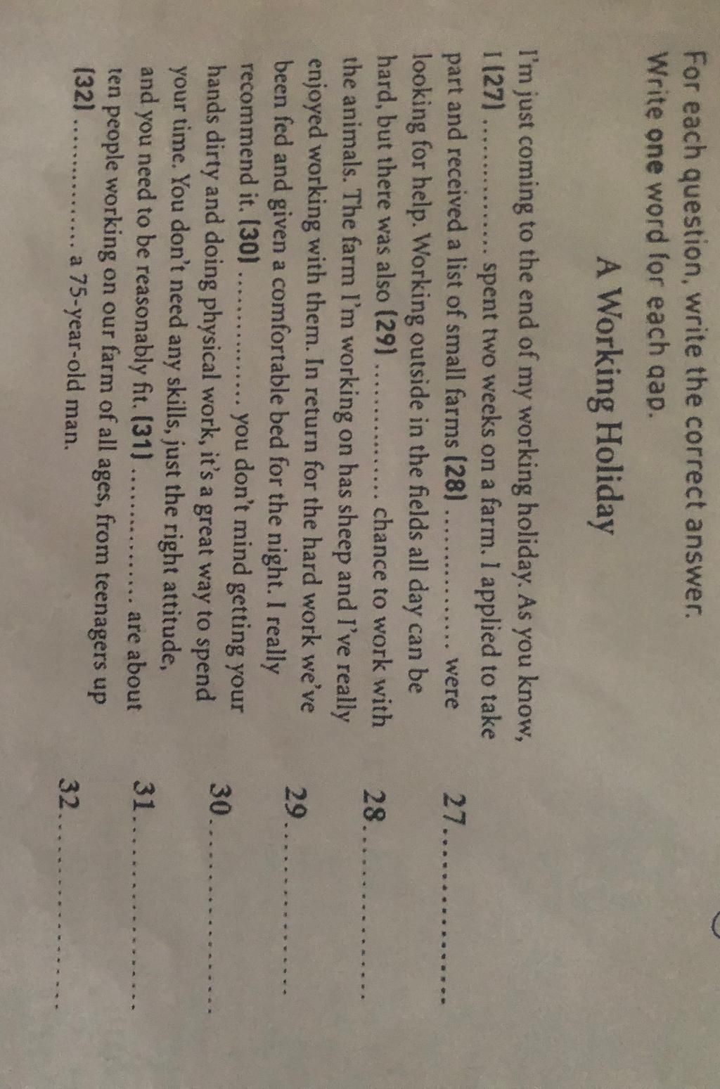 For each question, write the correct answer. Write one word for each qap. A Working Holiday I'm ...