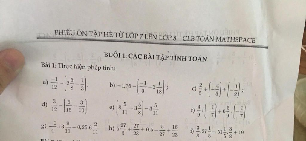 PHIẾU ÔN TẬP HÈ TỪ LỚP 7 LÊN LỚP 8 – CLB TOÁN MATHSP BUỔI 1: CÁC BÀI TẬP TÍNH TOÁN Bài 1: Thực ...