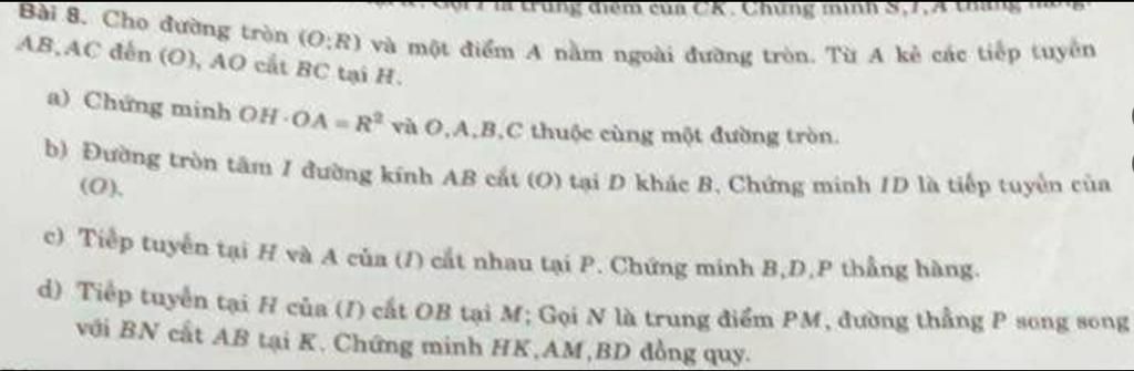 Bài 8. Cho đường tròn (O;R) và một điểm A nằm ngoài đường tròn. Từ A kẻ ...