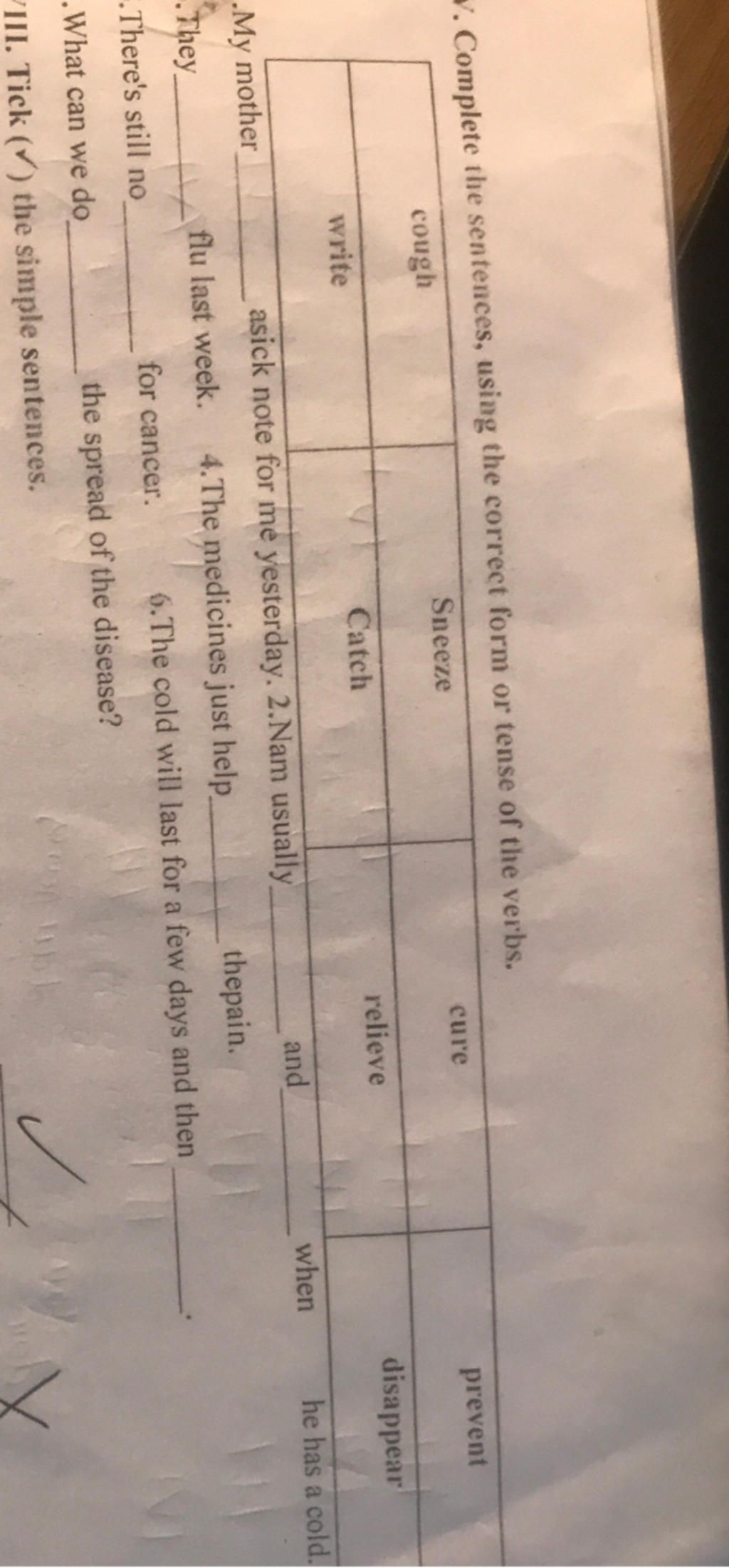 W. Complete the sentences, using the correct form or tense of the verbs ...