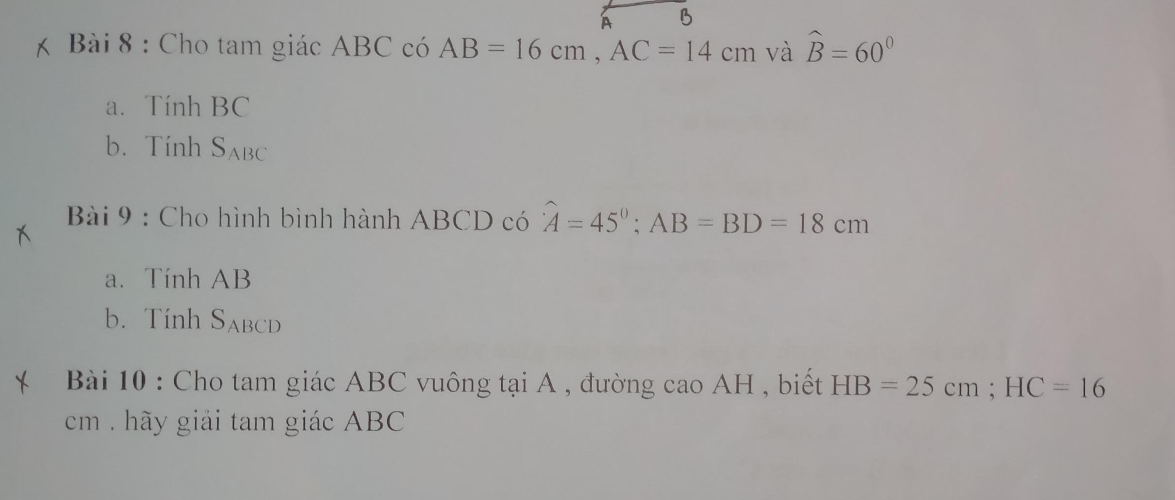 B × Bài 8 : Cho tam giác ABC có AB = 16 cm, AC = 14 cm và B=60° a. Tính ...
