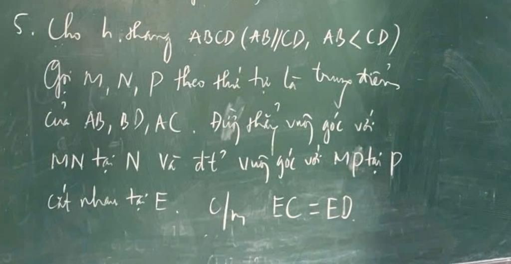5. Cho bi chang ABCD (ABI/CD, AB(CD) Gọi M, N, P theo thứ tự là trung ...